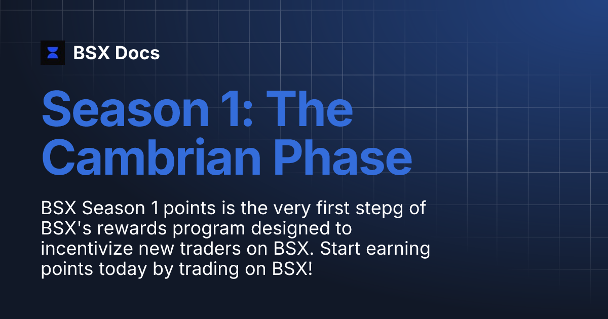 Season 1: The Cambrian Phase | BSX Docs