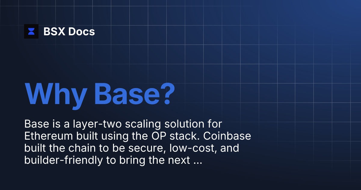 Why Base? | BSX Docs