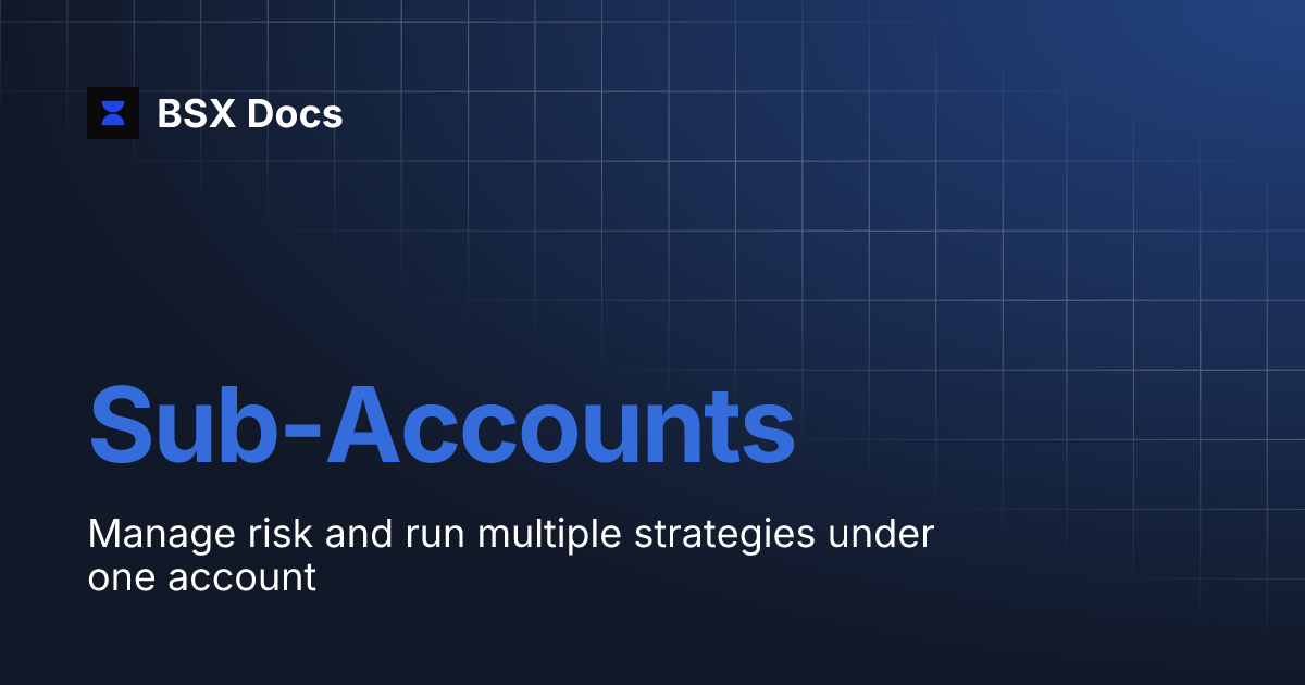 Sub-Accounts | BSX Docs
